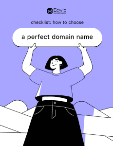 Checklist: How to Choose a Perfect Domain Name