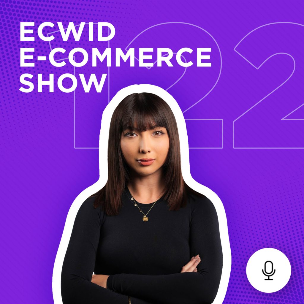 The Ecwid E-Commerce Show