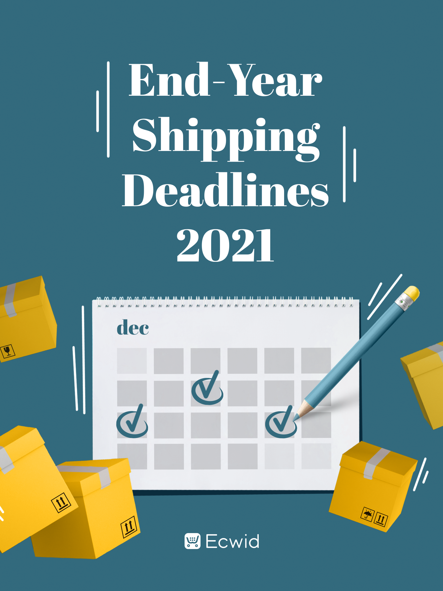 2021 End-Year Shipping Deadlines
